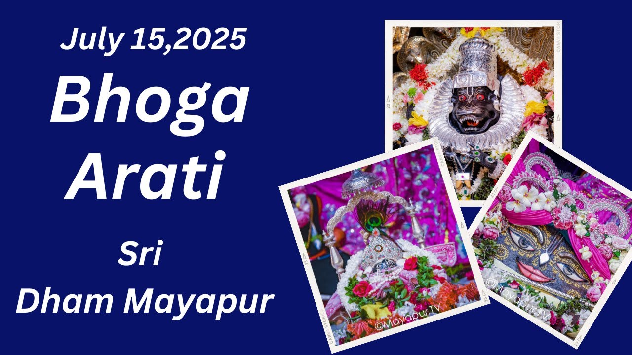 Bhoga Arati Sri Dham Mayapur - July 15, 2025 - YouTube