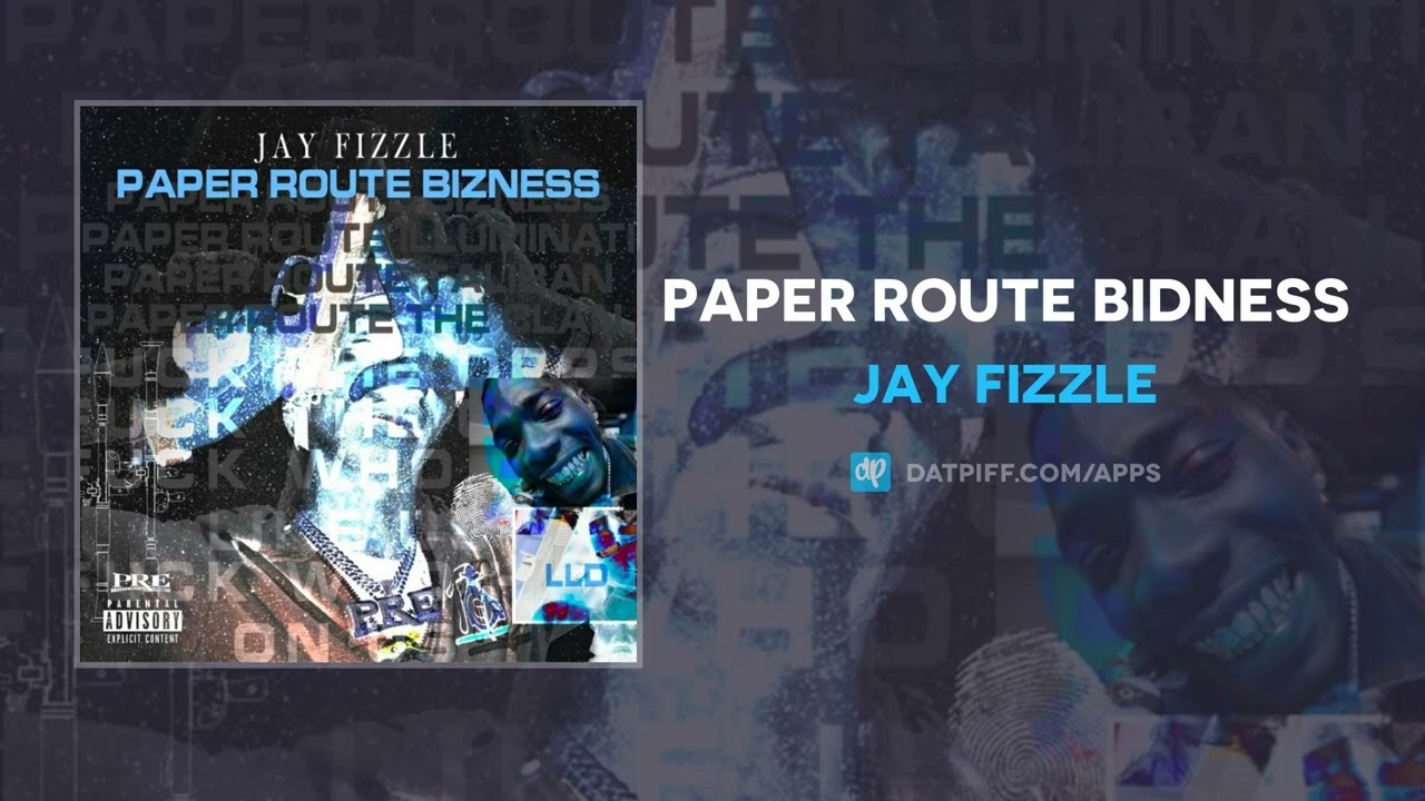 Jay Fizzle - Paper Route Bidness (AUDIO) - YouTube