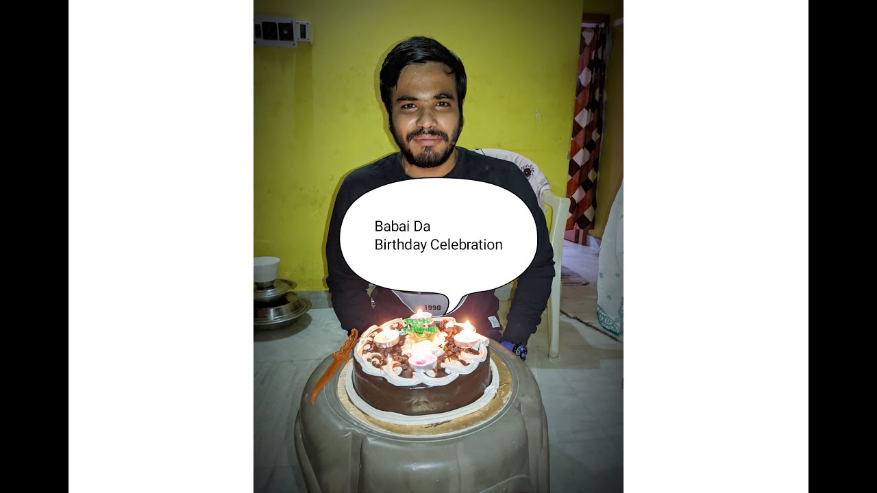 Babai Da ( Means Previous Blog Video Susmita's Dada ) Birthday ...