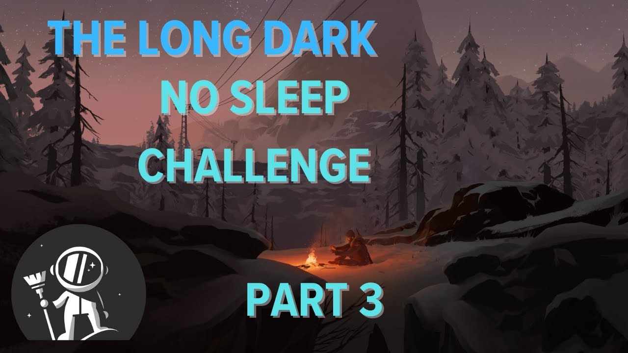The Long Dark - No Sleep Challenge part 3 - YouTube