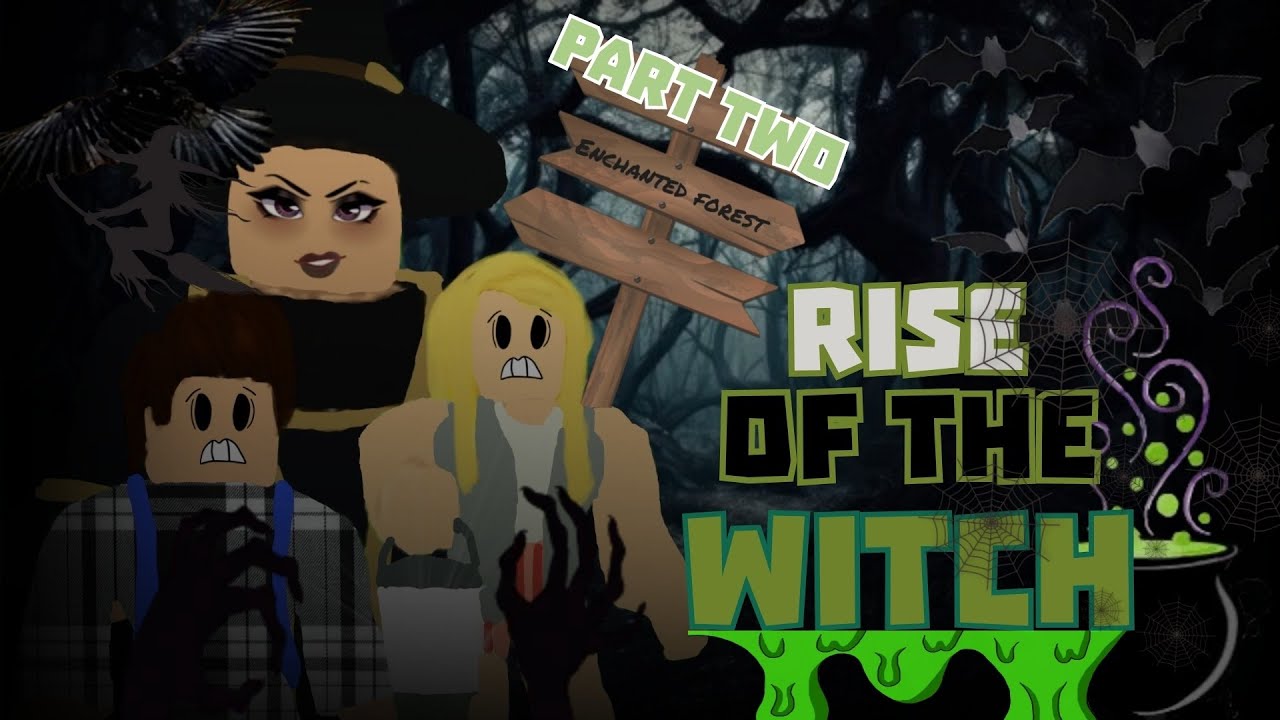 Rise Of The Witch| Robloxian Rp | Roblox | Bloxburg |Voiced | Part 2 ...