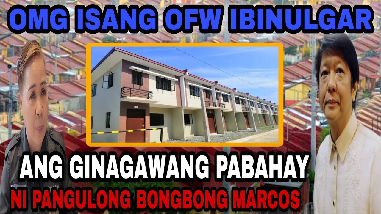 OMG ISANG OFW IBINULGAR ANG GINAGAWANG PABAHAY NI PANGULONG BONGBONG ...