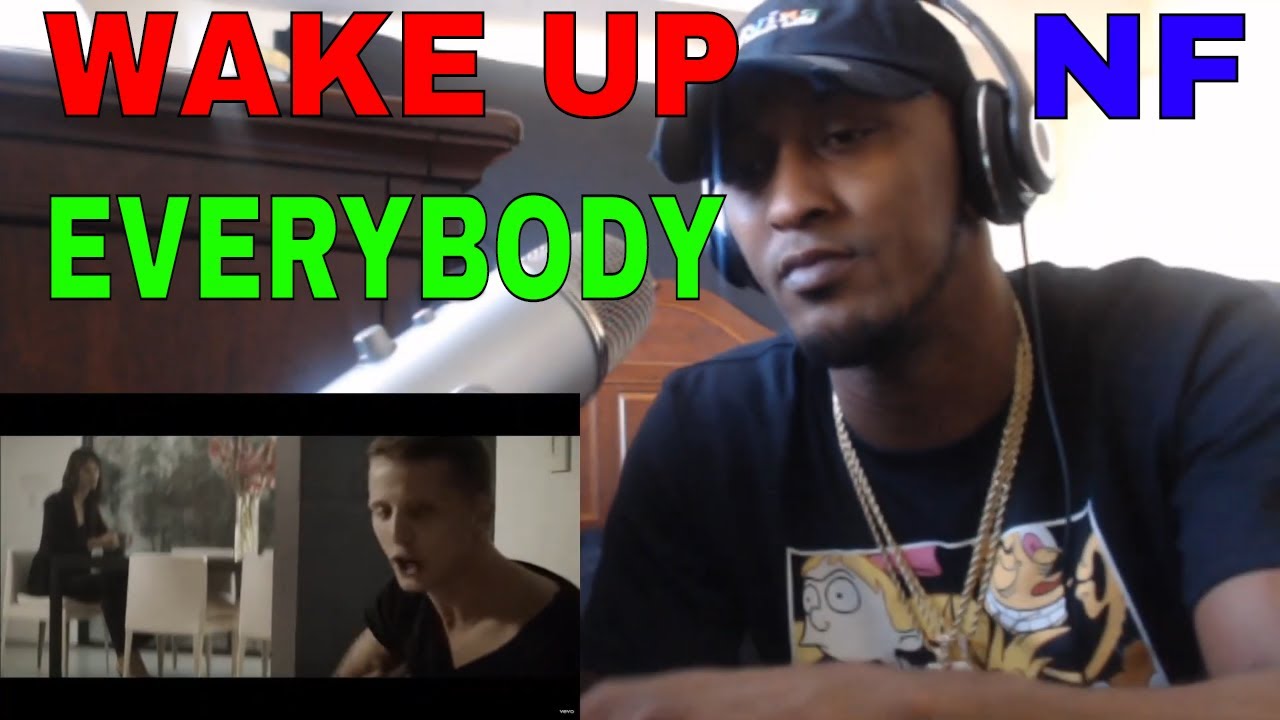 NF Wake Up Reaction ALWAYS HAS A MESSAGE - YouTube