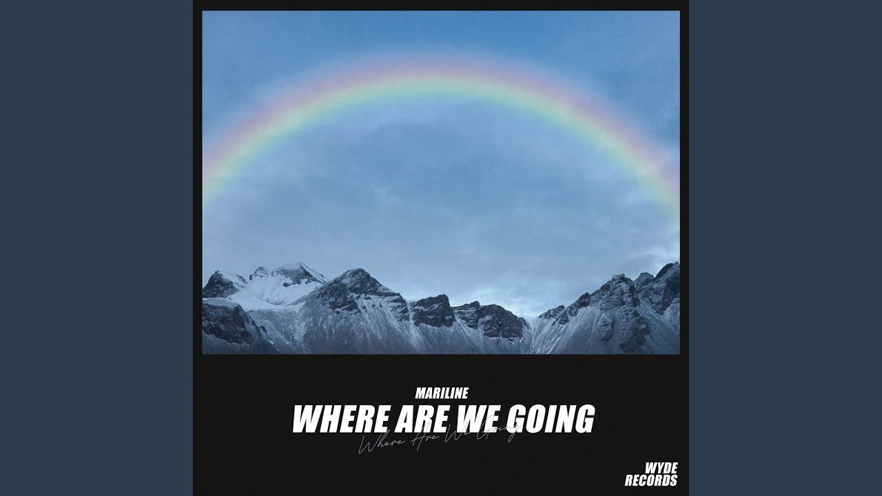 Where Are We Going - YouTube Music