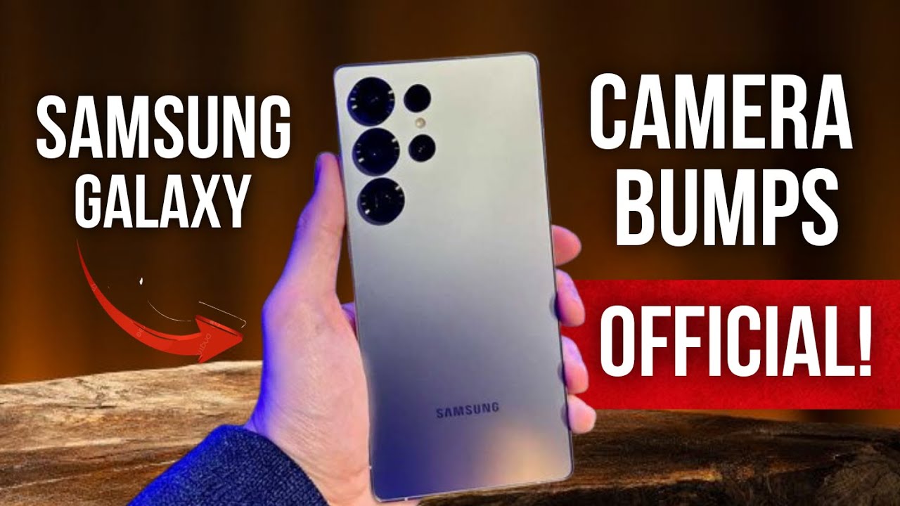 Samsung Galaxy - WOW, No More Camera Bumps? - YouTube