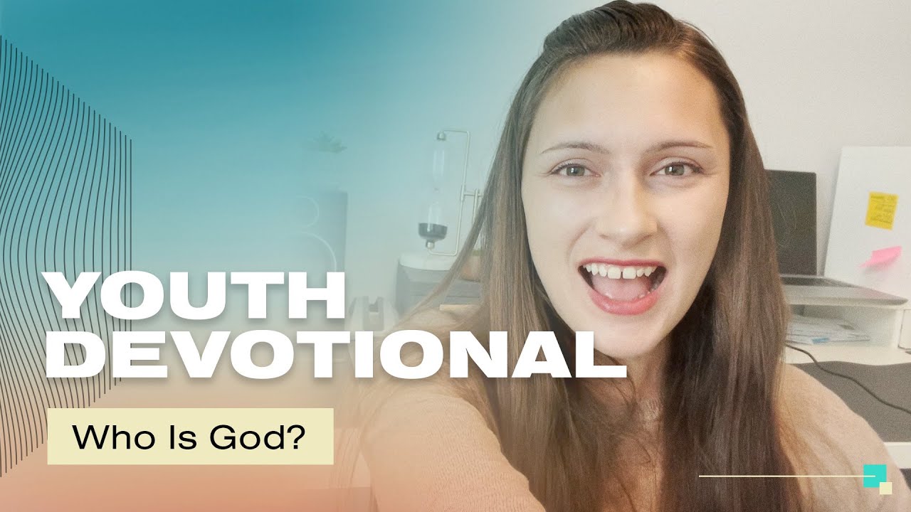 Youth Devotional Who Is God YouTube youth-devotional-who-is-god-youtube