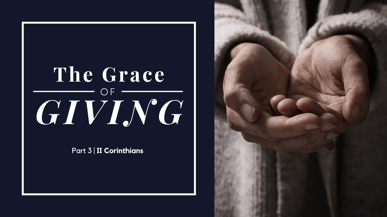 The Grace of Giving Part 3 - YouTube