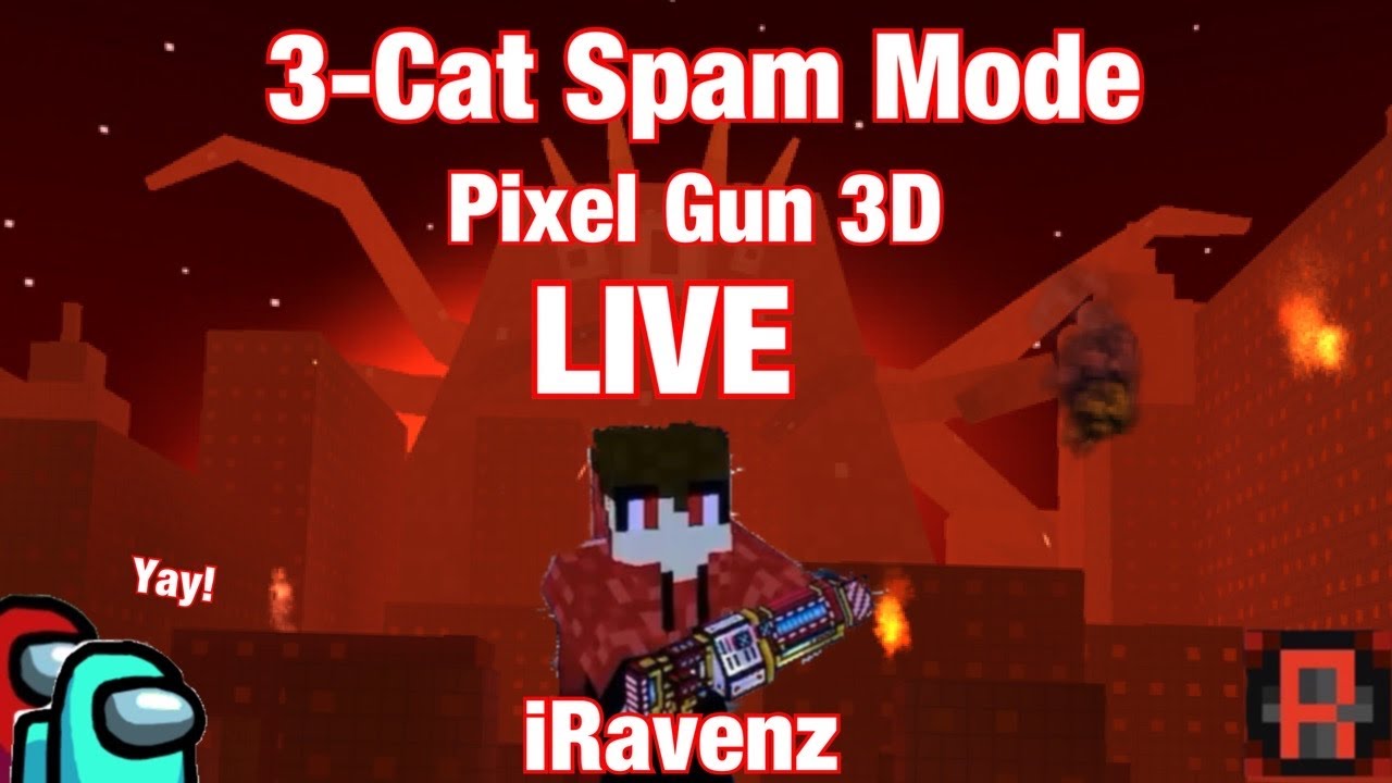 3-Cat Spam Mode Pixel Gun 3D LIVE! - YouTube