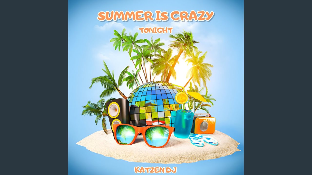 Summer Is Crazy Tonight - YouTube