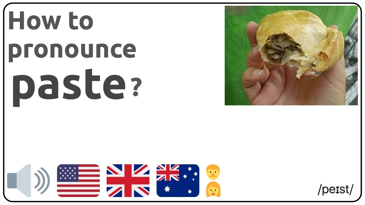 How to pronounce paste in english? - YouTube