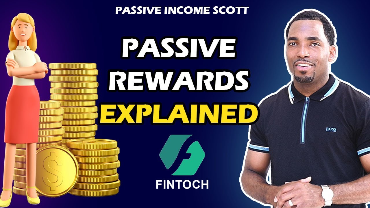 👉𝐏𝐀𝐒𝐒𝐈𝐕𝐄 𝐑𝐄𝗪𝐀𝐑𝐃𝐒 𝐄𝐗𝐏𝐋𝐀𝐈𝐍𝐄𝐃 (𝐅𝐈𝐍𝐓𝐎𝐂𝐇) - Passive Income Scott - YouTube
