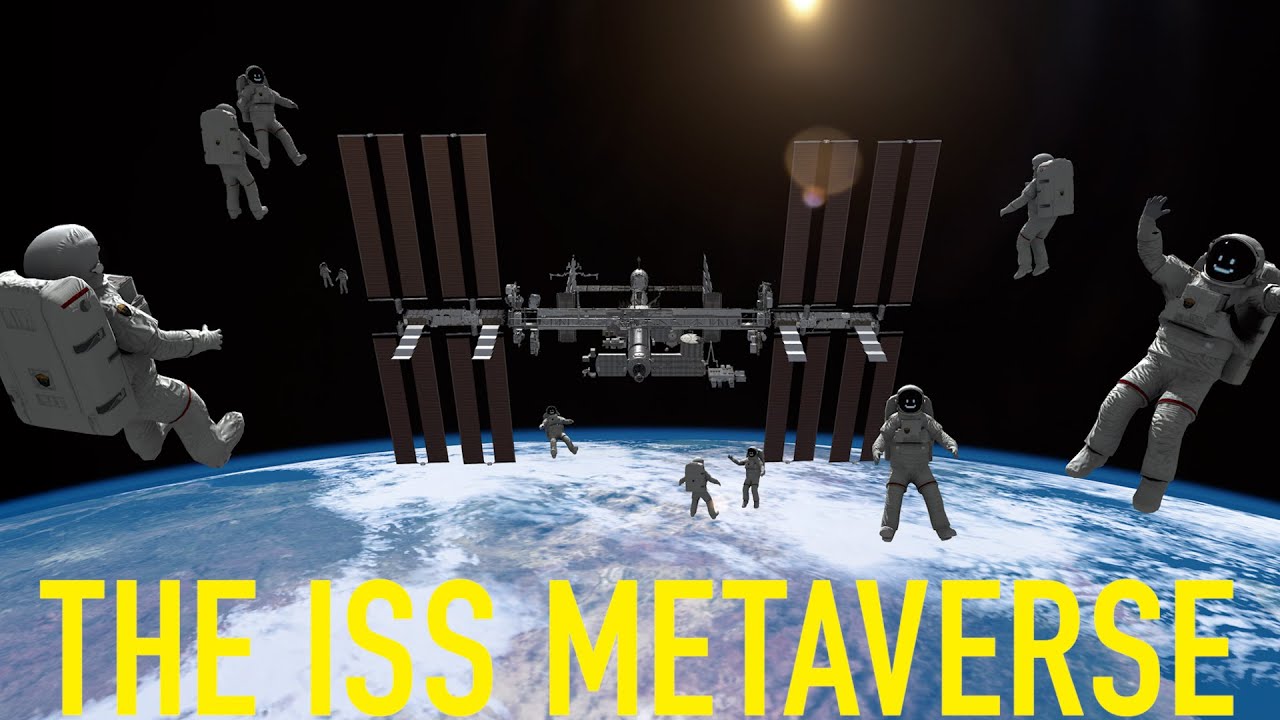 THE ISS METAVERSE - YouTube