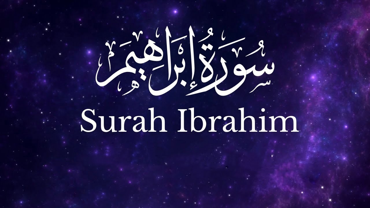 🔷 ️Quran Surah Ibrahim Full Video #@islamicdua050#FullvideoSurah# ...