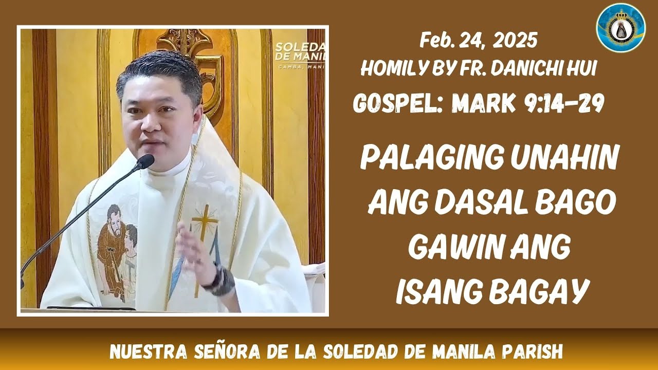 PALAGING UNAHIN ANG DASAL BAGO GAWIN ANG ISANG BAGAY - Gomily by Fr ...