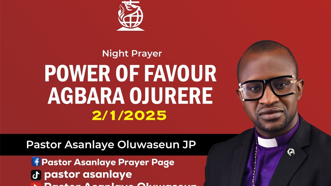 NIGHT PRAYER || POWER OF FAVOUR || AGBARA OJURERE || 2/1/2025 || Pastor ...