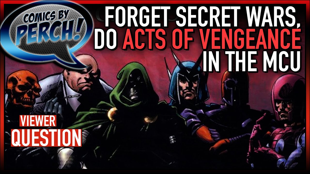 The MCU should do Acts of Vengeance - YouTube