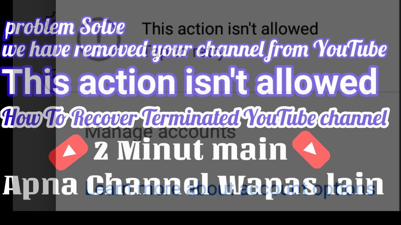 problem solve we have removed Your channel from YouTube How to recover ...