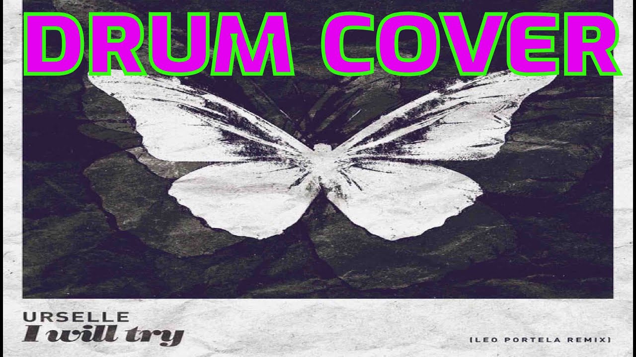 I WILL TRY - URSELLE (DRUM COVER) - YouTube