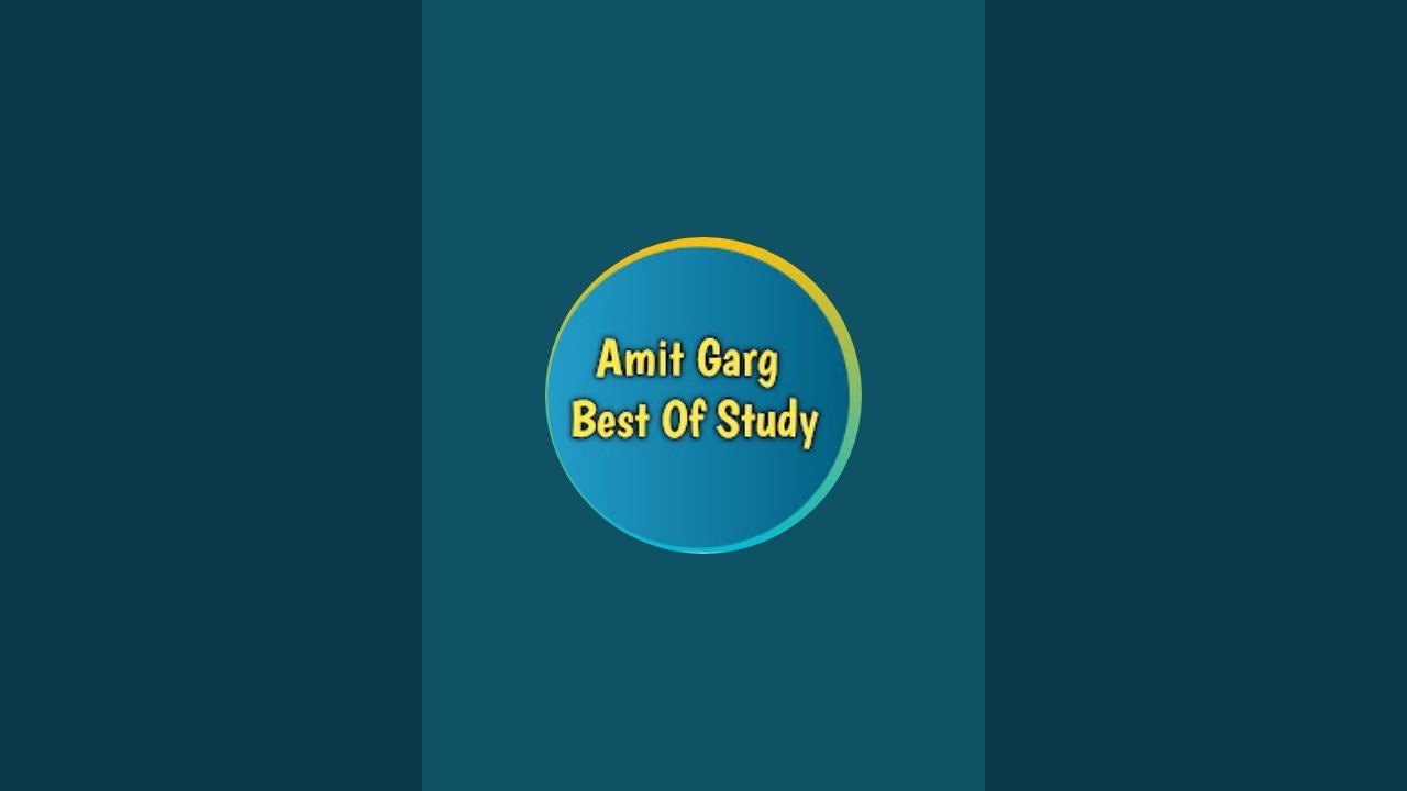 Amit garg best of study is live! - YouTube