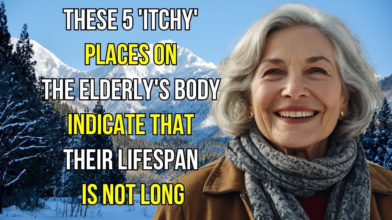 These 5 'Itchy' Places on the Elderly’s Body Indicate That Their ...