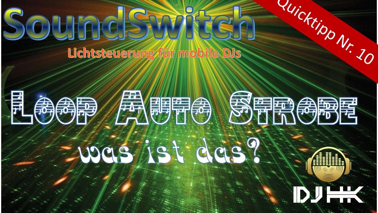 Lichtsteuerung mit Soundswitch - Die Loop Auto Strobe Funktion - Quicktipp Nr. 10 - YouTube