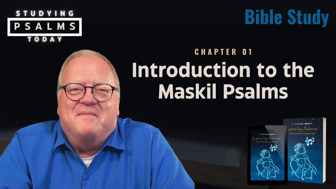 The Maskil "Wisdom" Psalms - Chapter 01 - Lyrics by Adonai Bible Study ...