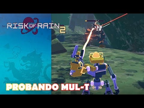 RISK OF RAIN 2 | Probando a Mul-T | Gameplay español - YouTube