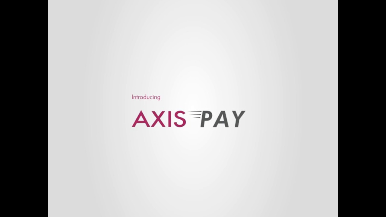 Introducing Axis Pay - UPI App - YouTube