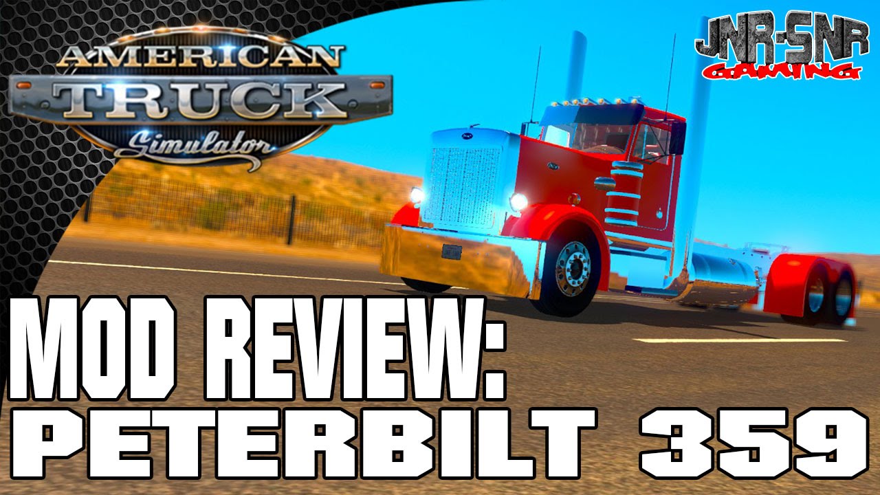 ATS MODS | Peterbilt 359 | AMERICAN TRUCK SIMULATOR MOD REVIEW | ATS ...
