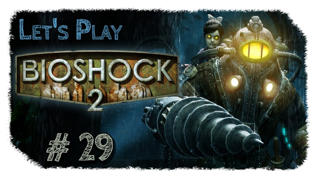 Let's Play – Bioshock 2 - #29 - Gil Alexander - (deutsch) - YouTube
