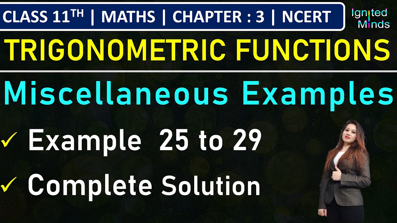 Class 11th Maths Chapter 3 | Miscellaneous Examples | Example 25 to 29 ...