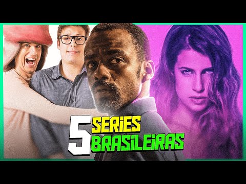 5 SÉRIES BRASILEIRAS QUE VOCÊ PRECISA ASSISTIR!