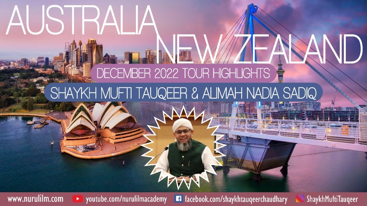Shaykh Mufti Tauqeer and Alimah Nadia Sadiq Australia & New Zealand ...