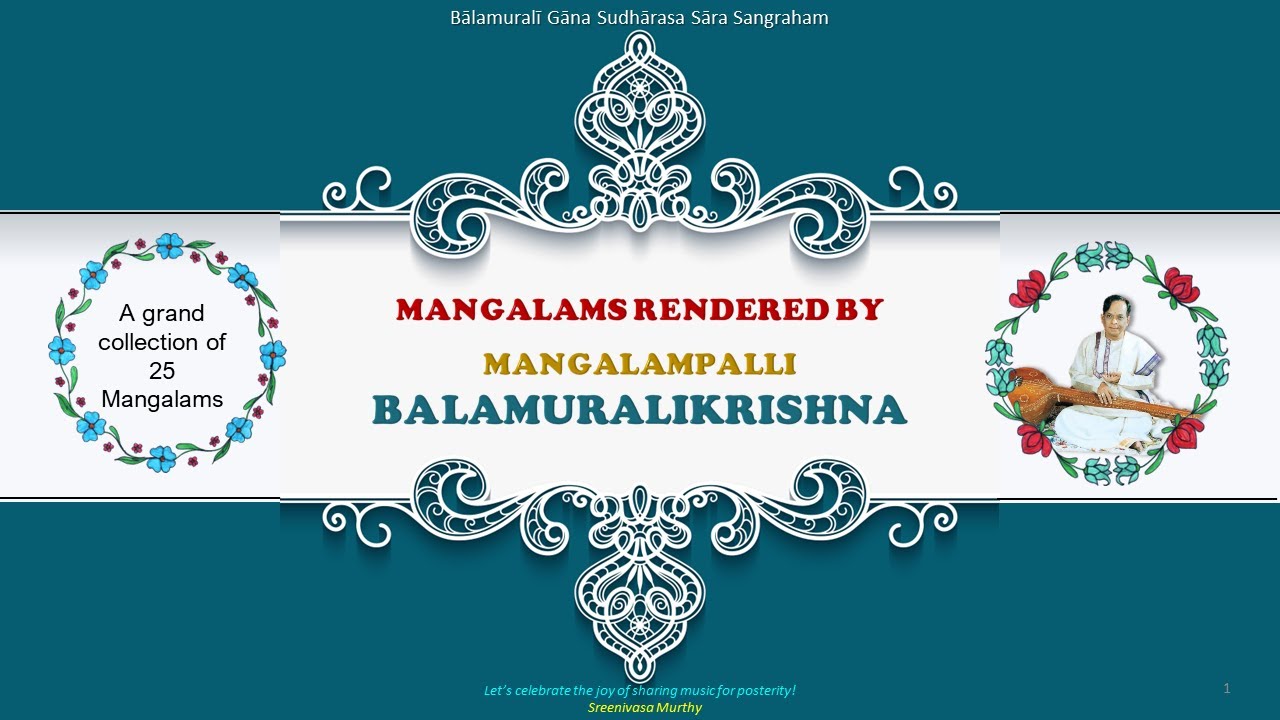 A Grand Collection of 25 Mangalams Rendered by Dr. Mangalampalli ...