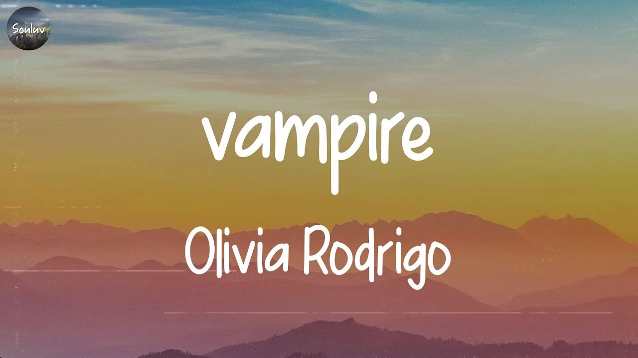 Olivia Rodrigo - vampire (Lyrics) - YouTube