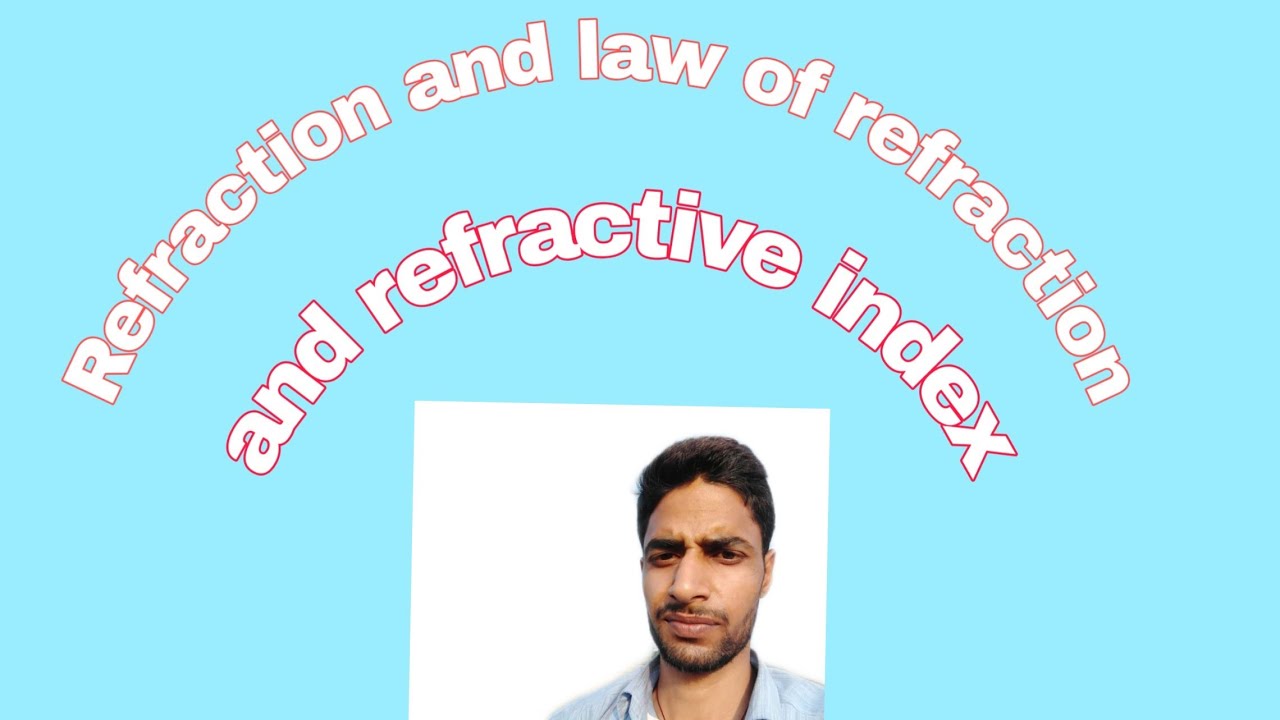 Refraction and refractive index class 10 - YouTube
