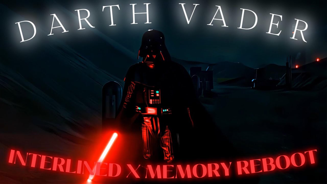 Interlinked [4k] [DARTH VADER] - YouTube