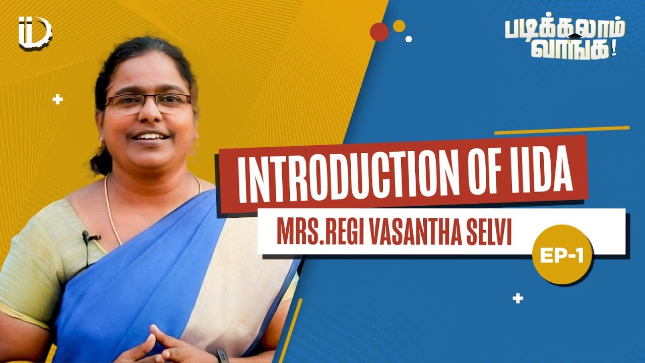 INTRODUCTION OF IIDA - MRS.REGI VASANTHA SELVI - EP -1 - YouTube