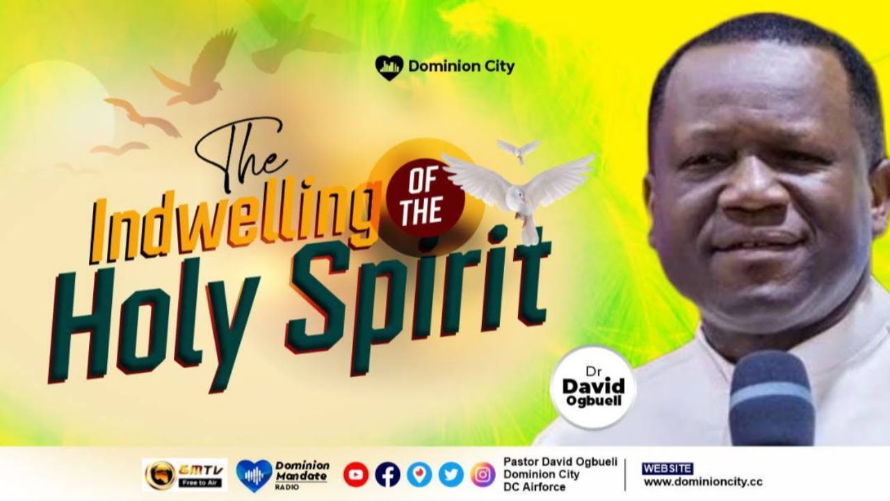 THE INDWELLING OF THE HOLY SPIRIT || DR DAVID OGBUELI - YouTube