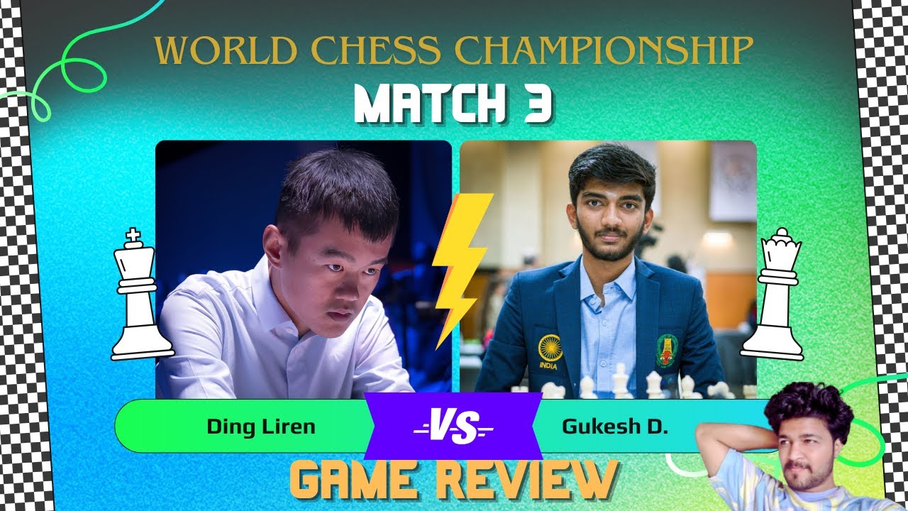 Gukesh VS Ding | game 3 review | WCC (ding ka beth gya ling) - YouTube
