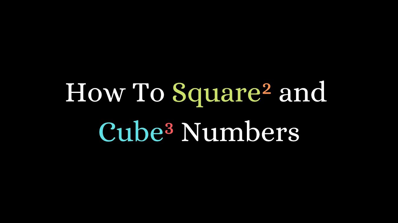How To Square And Cube Numbers YouTube how-to-square-and-cube-numbers-youtube