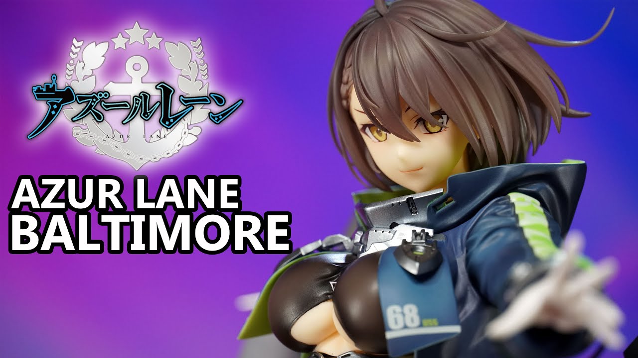[Unboxing] 開封 Azur Lane Baltimore 1/7 Complete Figure - YouTube