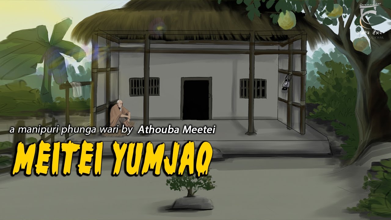 MEITEI YUMJAO | PHUNGA WARI | ATHOUBA MEETEI | THOIBI KEISHAM - YouTube