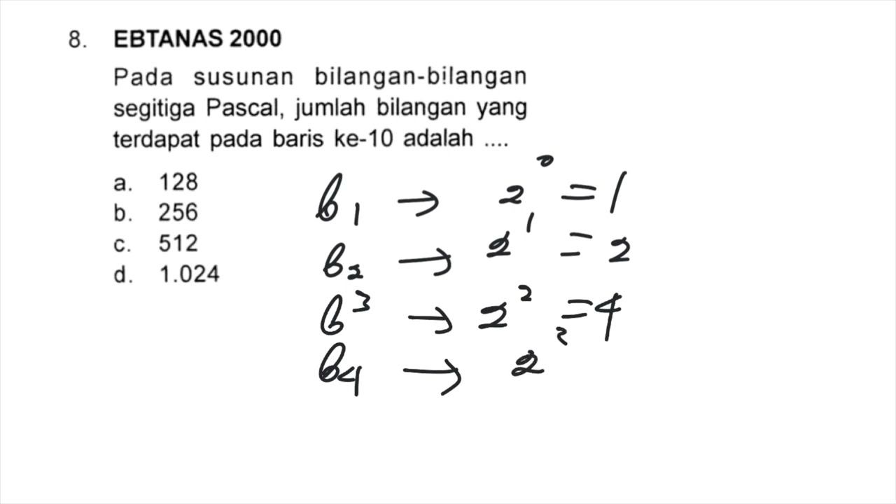 pada susunan bilangan segitiga Pascal, jumlah bilangan yang terdapat ...