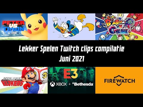 Lekker Spelen Twitch clips compilatie - Juni 2021 - YouTube