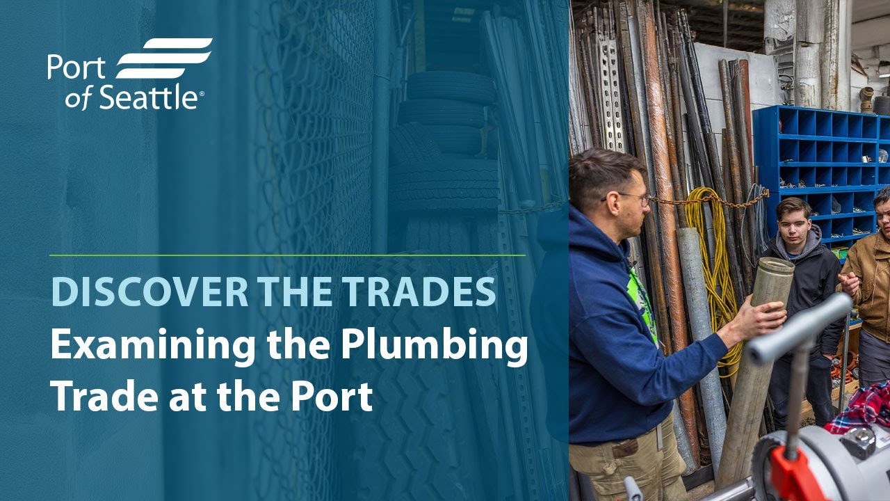 Discover the Trades | Examining the Plumbing Trade at the Port - YouTube