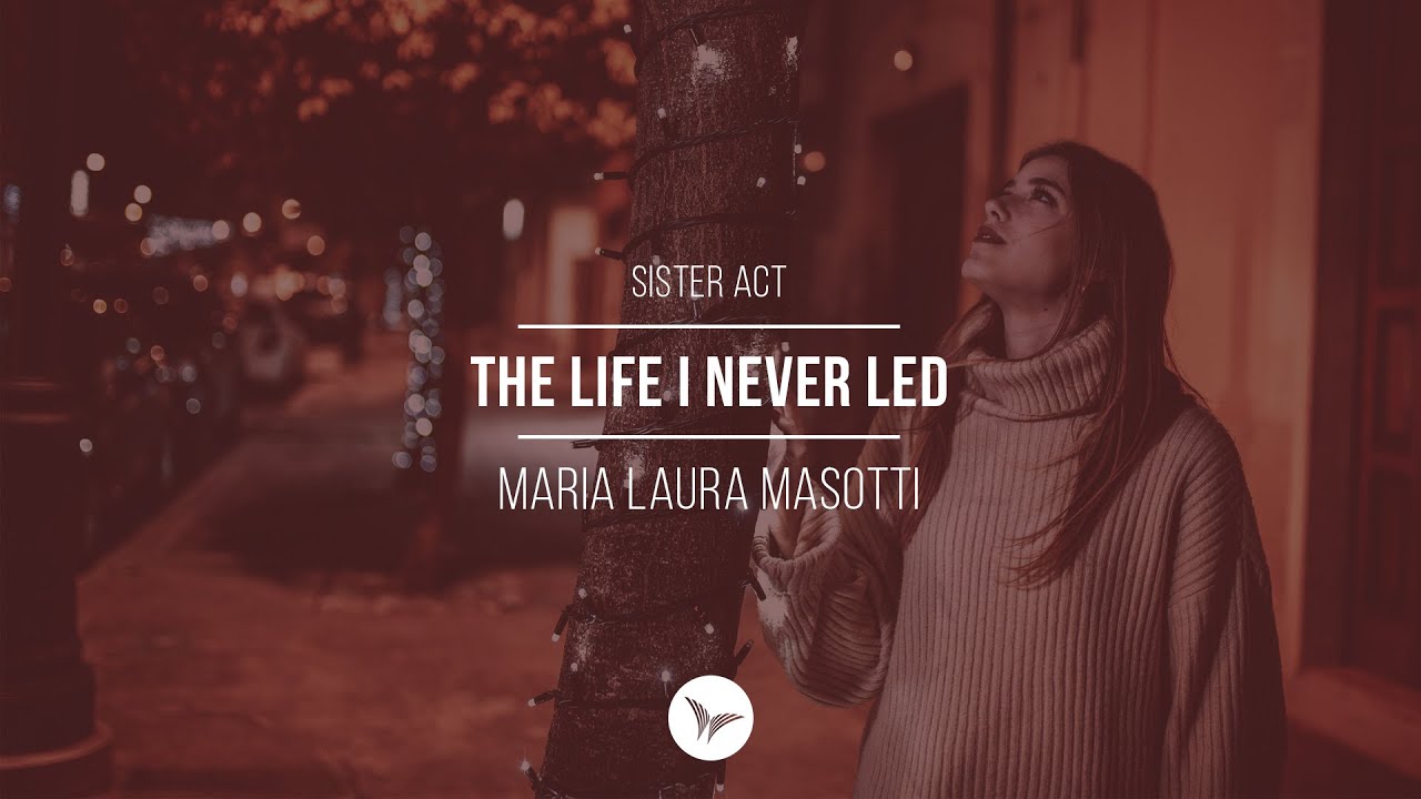 The life I never led (Sister Act) - cover Maria Laura Masotti - YouTube