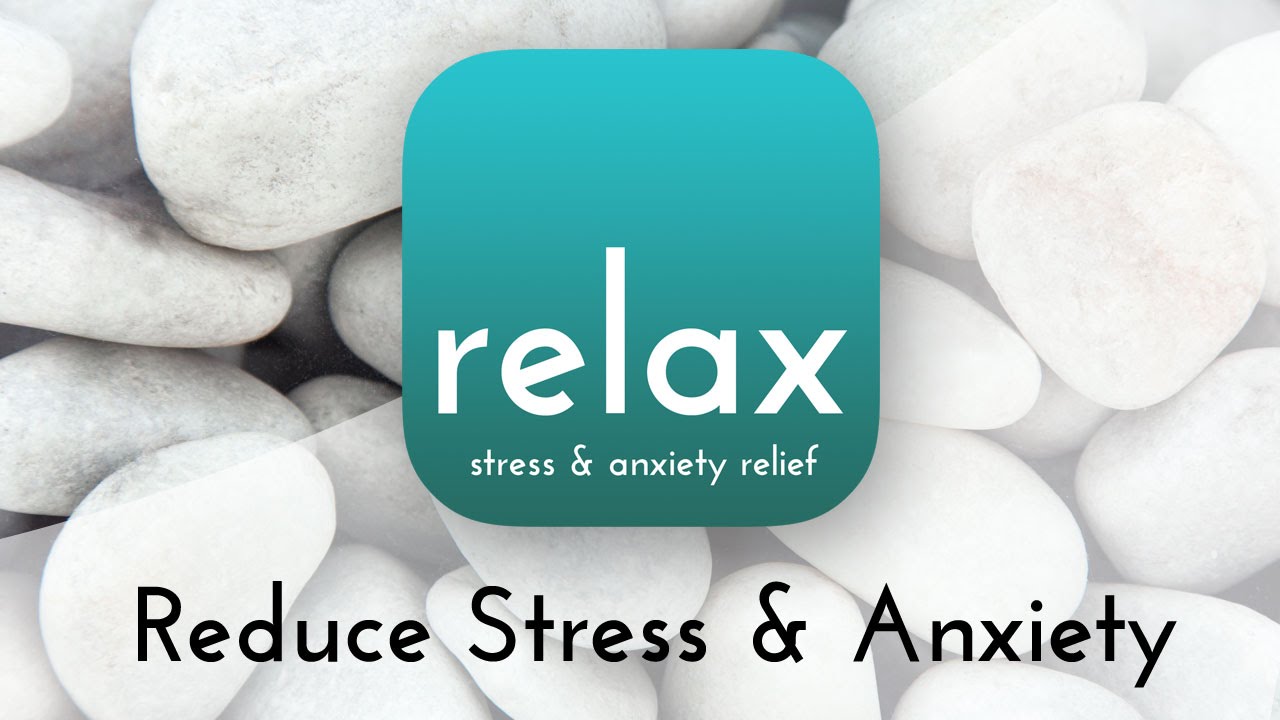 Relax - Stress and Anxiety Relief - YouTube