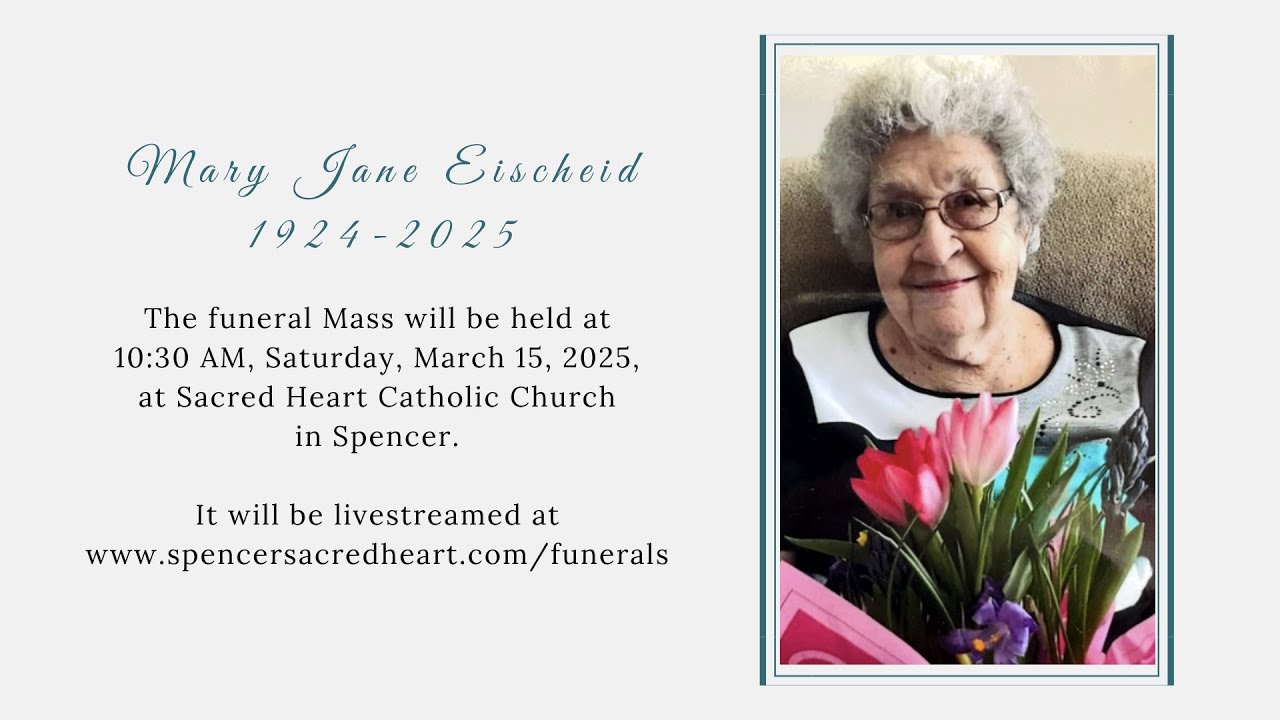 Funeral Service for Mary Jane Eischeid 3/15/25 at Sacred Heart Catholic ...