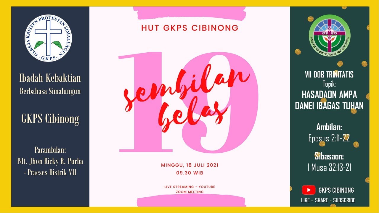 Live Kebaktian Minggu And Hut Ke 19 Gkps Cibinong 18 Juli 2021 09